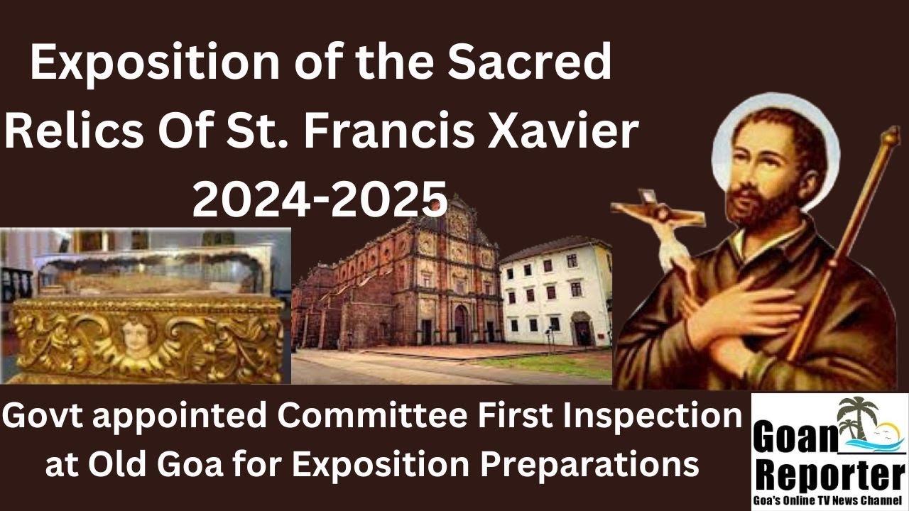 Goan Reporter News: Old Goa Exposition Preparations 2024-2025 ...