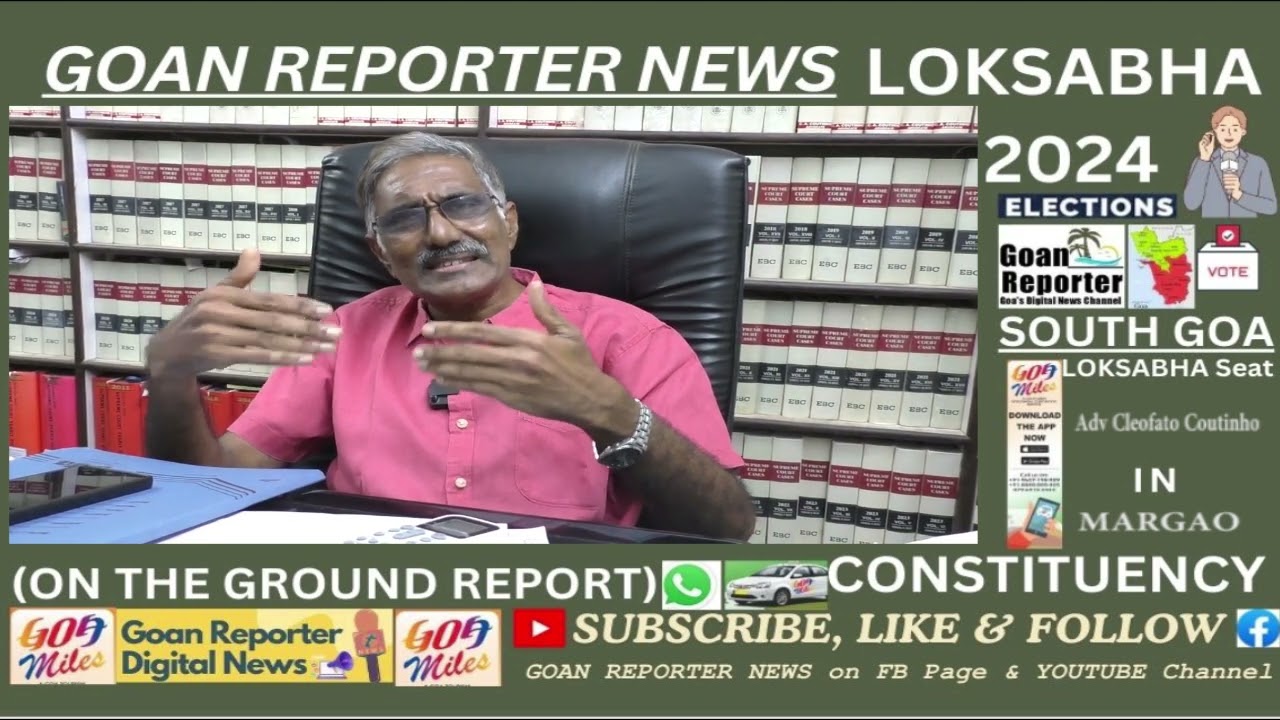 Goan Reporter News: Who is Leading who is Behind Adv Cleofato Coutinho analysis South Goa ...