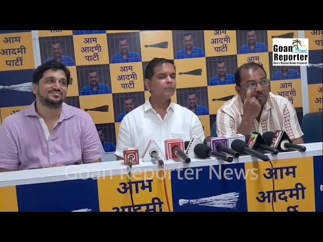 Goan Reporter-News, Live: AAP leaders press conference. President Amit ...