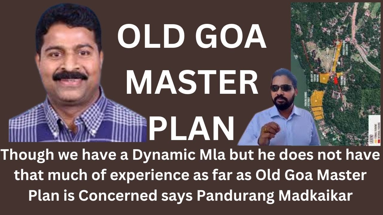 Goan Reporter: MLA's do not have experience as far as Old Goa Master ...