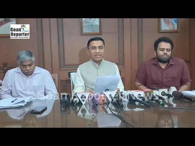 Goan Reporter News: Press Conference by Goa CM Dr Pramod Sawant on Goa ...